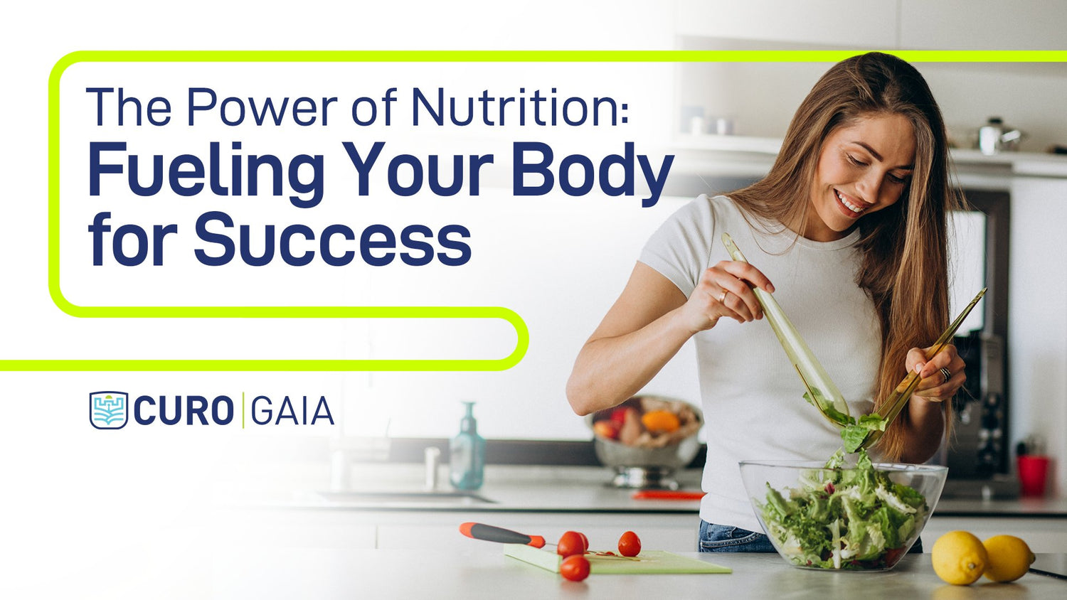 The Power of Nutrition: Fueling Your Body for Success
